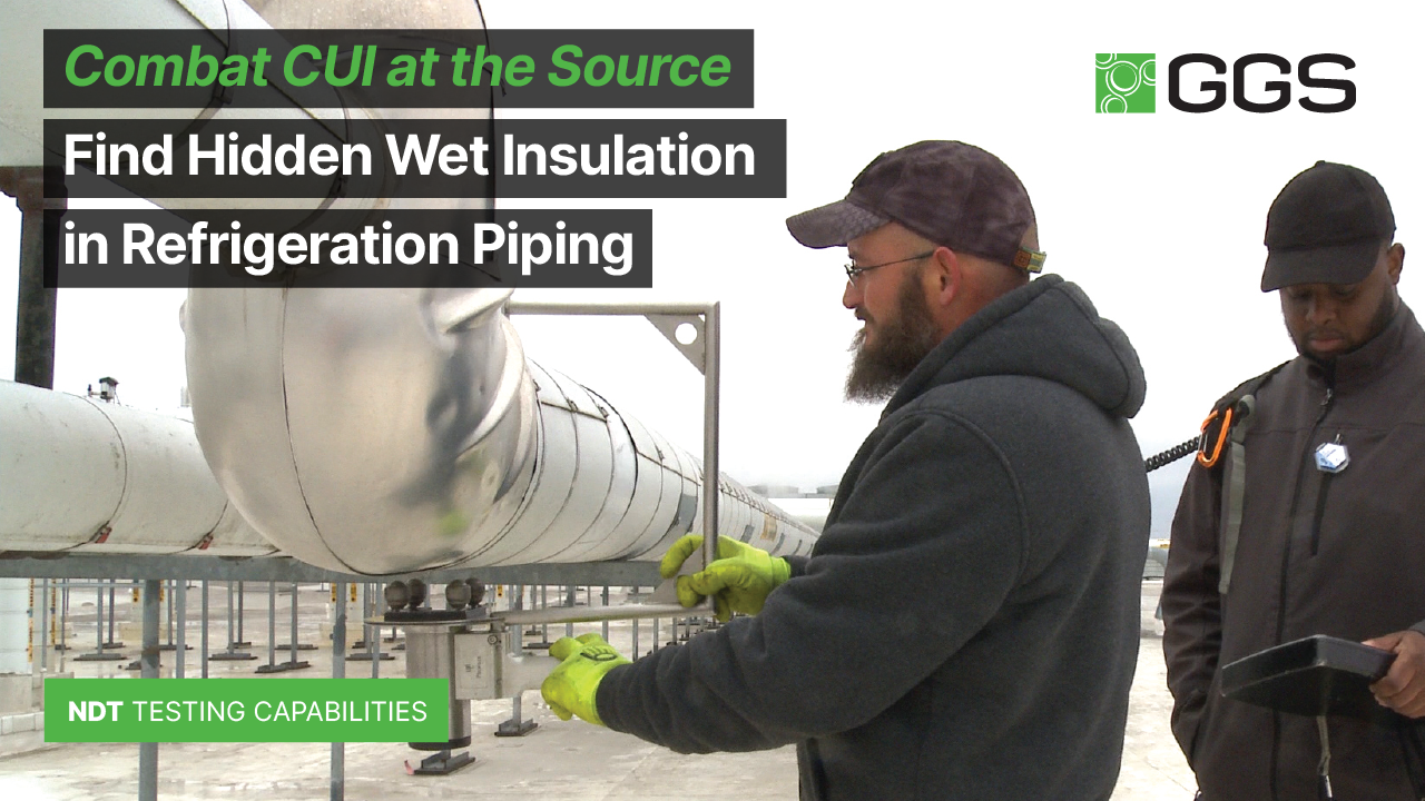 Wet Insulation in Piping - Non Destructive Testing - GGS